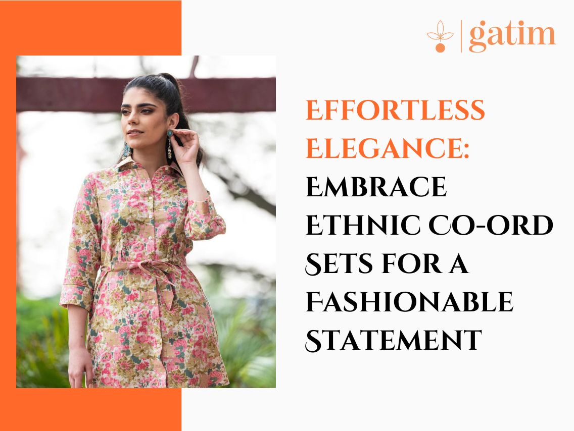 Effortless Elegance: Embrace Ethnic Co-ord Sets for a Fashionable Stat